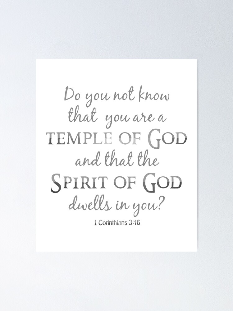 "You Are A Temple of God 1 Corinthians 3 16 KJV" Poster by teenugs ...