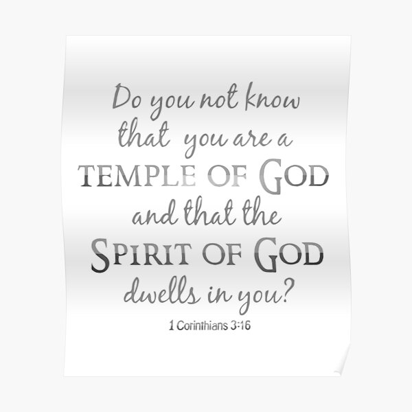 "You Are A Temple of God 1 Corinthians 3 16 KJV" Poster by teenugs ...