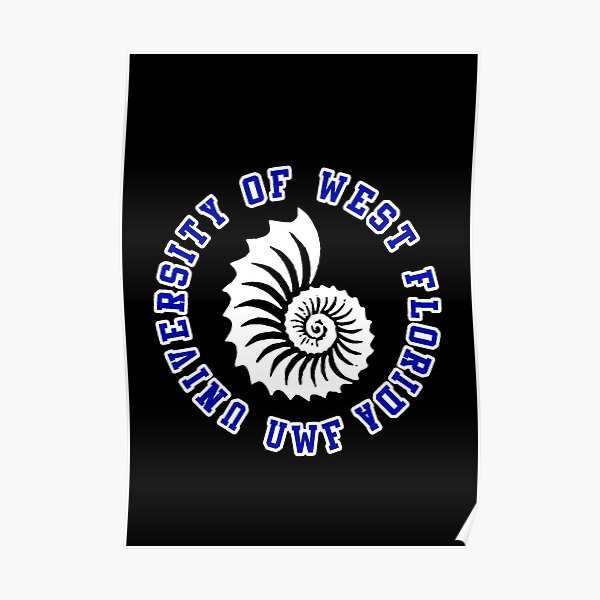 "University of West Florida UWF" Poster by TheArtExplorer | Redbubble