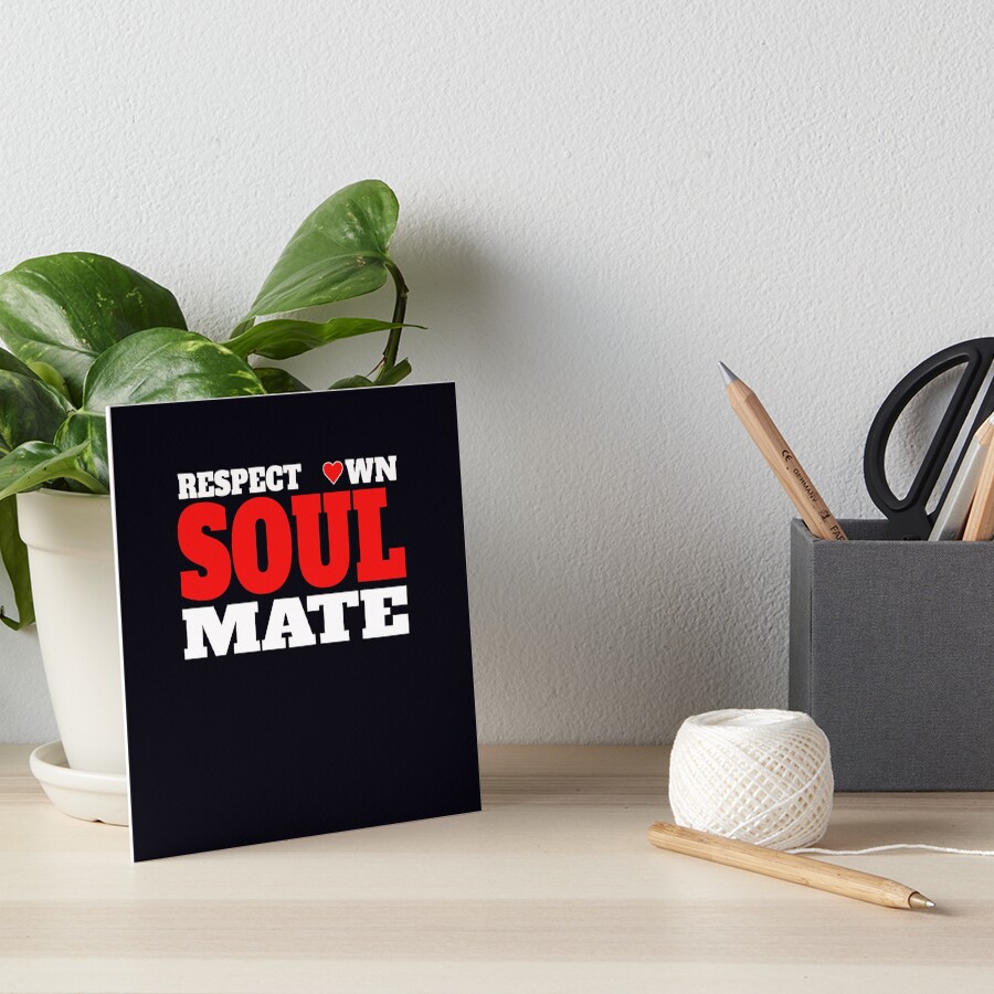 "Couple Respect Own Soul Mate Graphic" Art Board Print by TripleProd ...