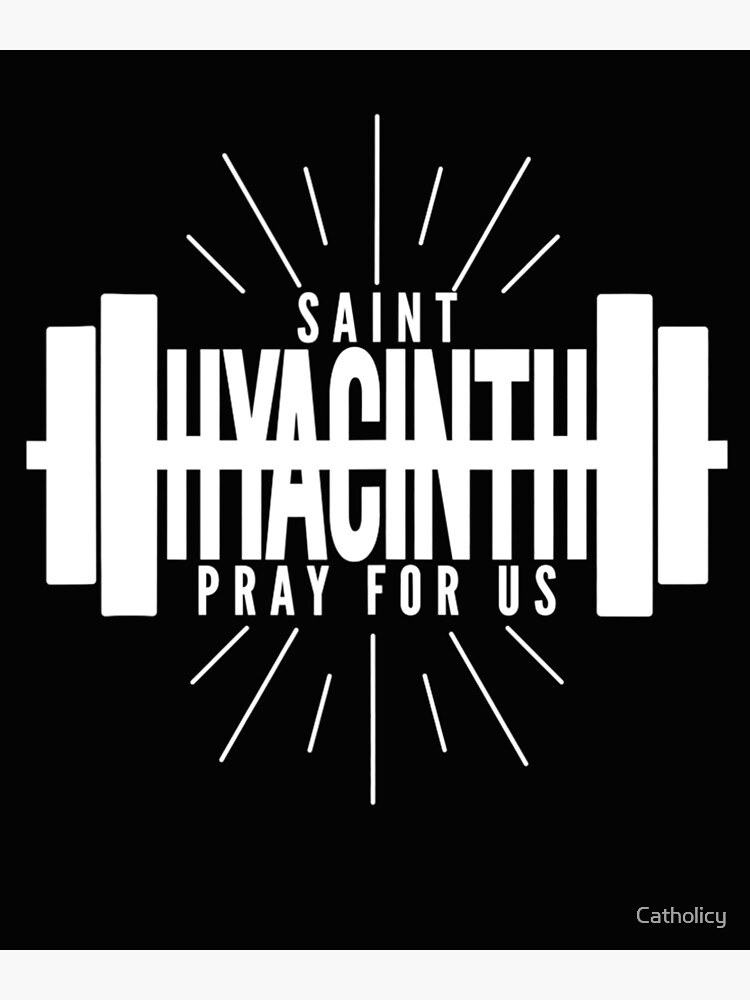 "St Hyacinth of Poland Patron Saint of Weightlifting Catholic" Poster ...