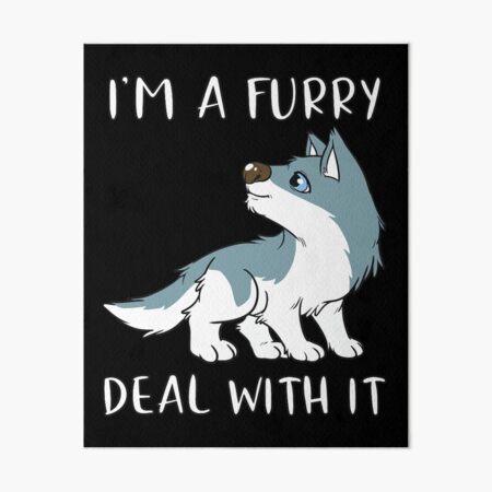 Lámina rígida «I'm A Furry Deal With It - Lindo Furry Fandom Fursuit ...