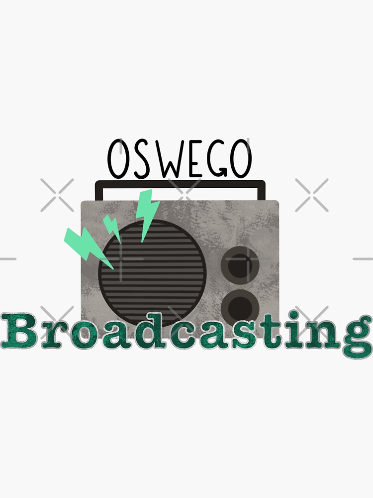 "Oswego Broadcasting" Sticker by JordanVanWie | Redbubble