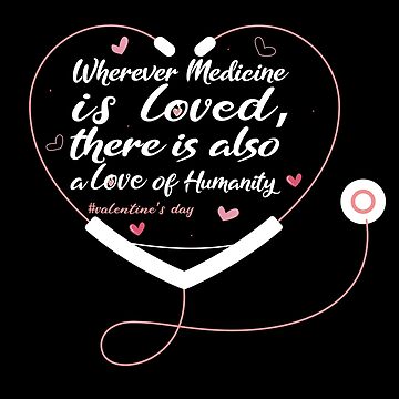 "doctor quote, valentines day, doctor love couple medicine" Poster for ...