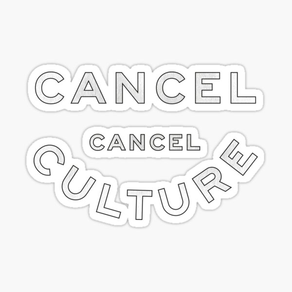 "Cancel Cancel Culture on black" Sticker for Sale by chillstudio ...