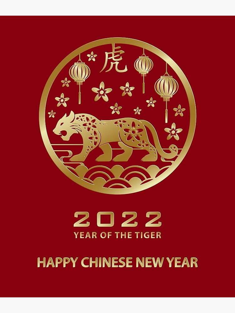 "Chinese New Year 2022 - Year of the Tiger" Poster for Sale by vladocar ...