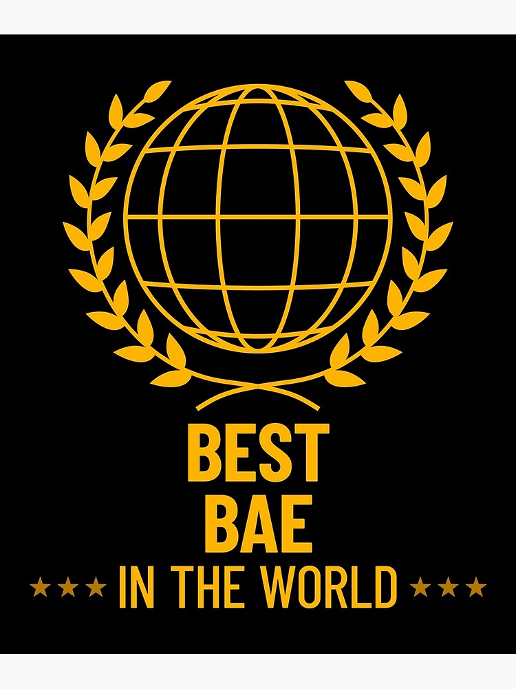 "World's Best Bae Award - Best Bae" Art Print by ClickForMore | Redbubble