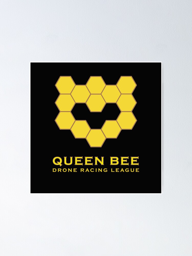 "Queen Bee Drone Racing League" Poster for Sale by skocartwork | Redbubble