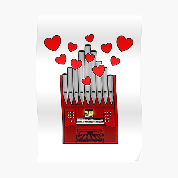 "Valentines Day Church Organ Wedding Organist Anniversary" Poster for ...