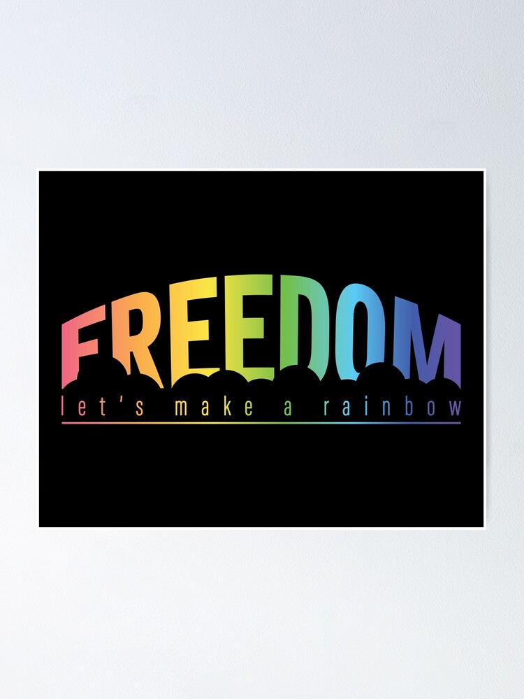 "Rainbow (Freedom Rainbow)" Poster for Sale by rasitadesign | Redbubble