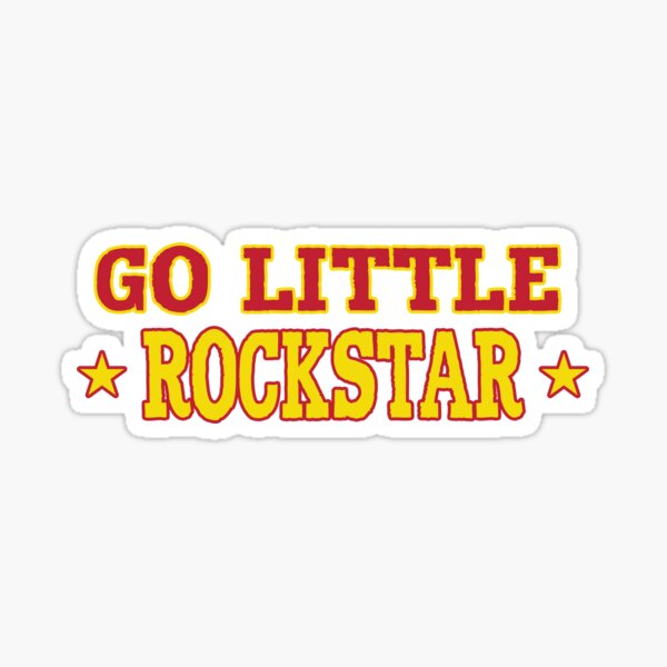 "Go little rockstar" Sticker by HSSN-CK | Redbubble