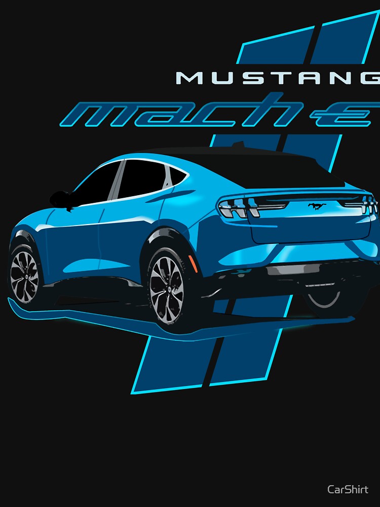 "2021 Ford Mustang Mach-e SUV" T-shirt for Sale by CarShirt | Redbubble ...
