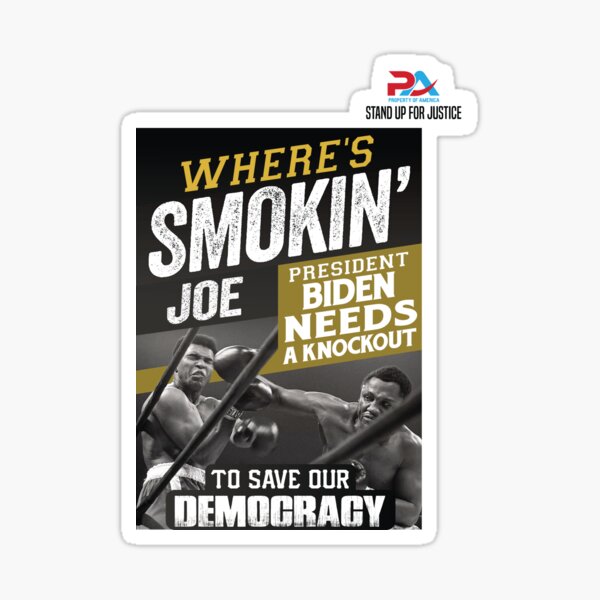 "WHERE'S SMOKIN JOE/TO SAVE OUR DEMOCRACY 2022" Sticker for Sale by ...
