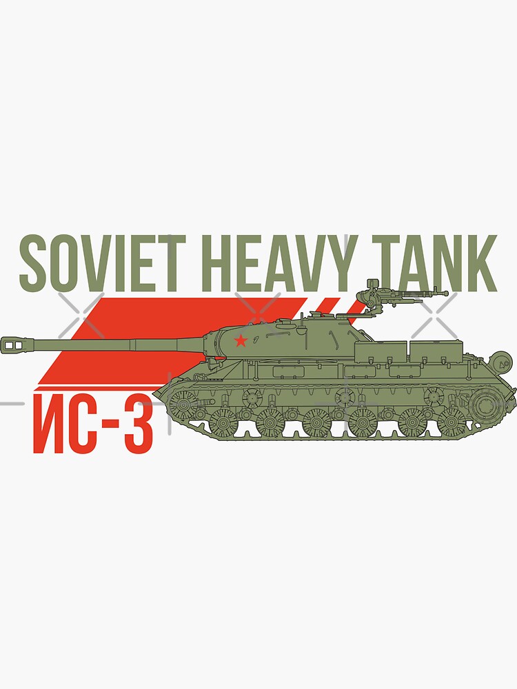 "For the tank lover! Soviet IS-3" Sticker by FAawRay | Redbubble
