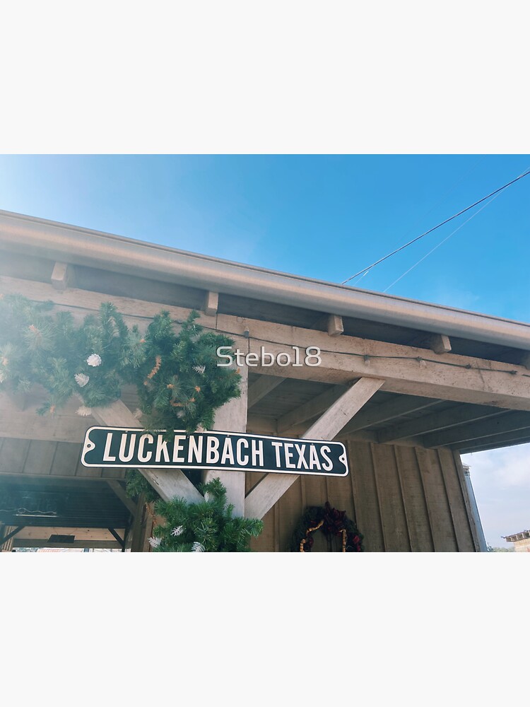 "The Infamous Luckenbach, Texas" Sticker for Sale by Stebo18 | Redbubble