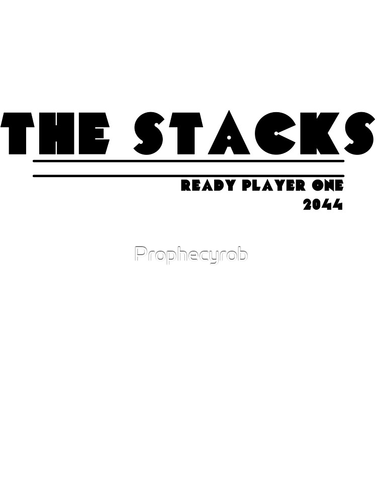 "Ready Player One - The Stacks" Art Print by Prophecyrob | Redbubble