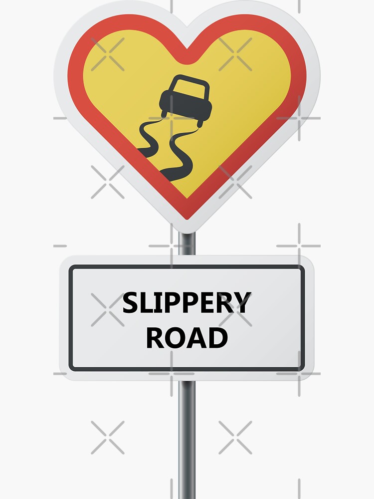 "warning sign - SLIPPERY ROAD" Sticker for Sale by Katerina-Gram ...