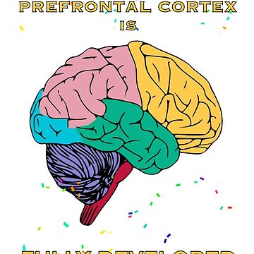 "Fully Developed Prefrontal Cortex—25th Birthday Card" Sticker for Sale ...