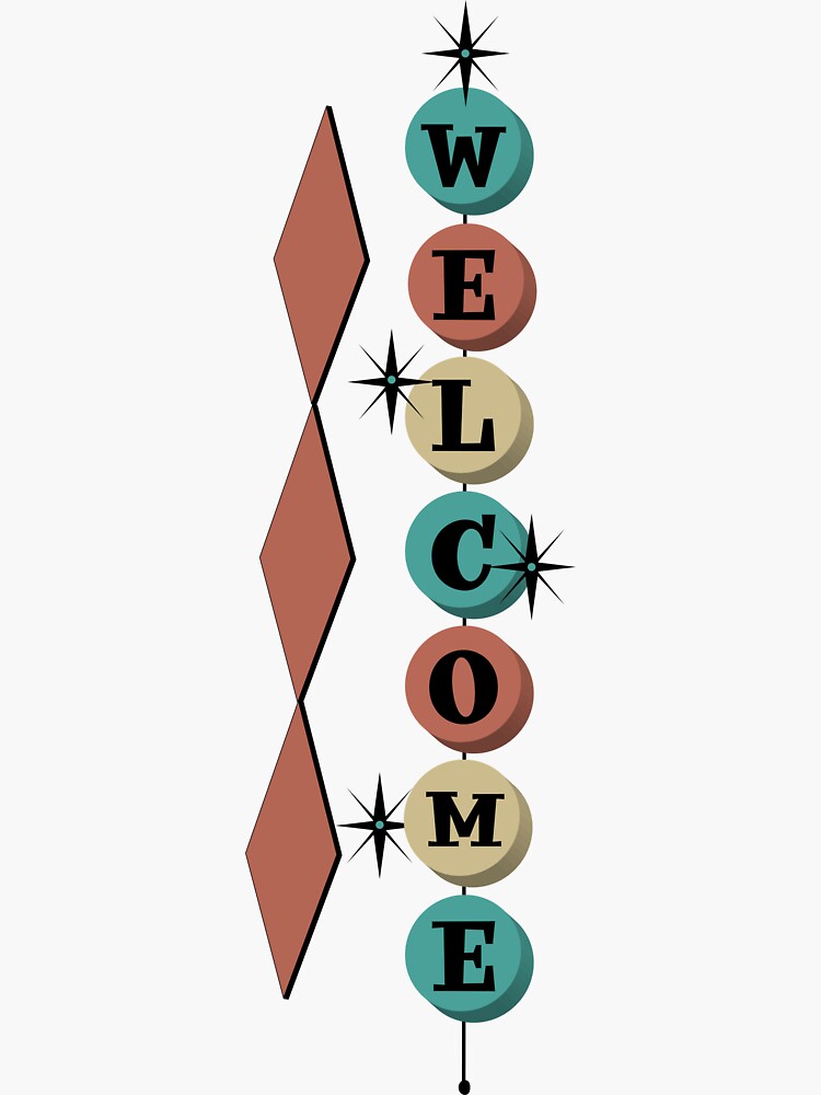 "50s Atomic Welcome Sign" Sticker for Sale by LisWilliams | Redbubble