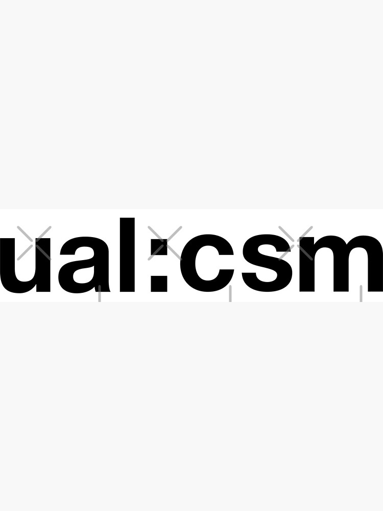 "UAL:CSM (University of the Arts London) - Black Logo" Art Print for ...