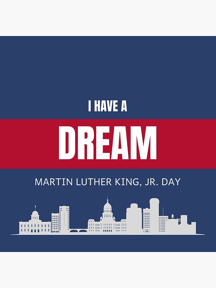 "Martin Luther King quote "I have a dream" MLK Day " Poster by paz77 ...