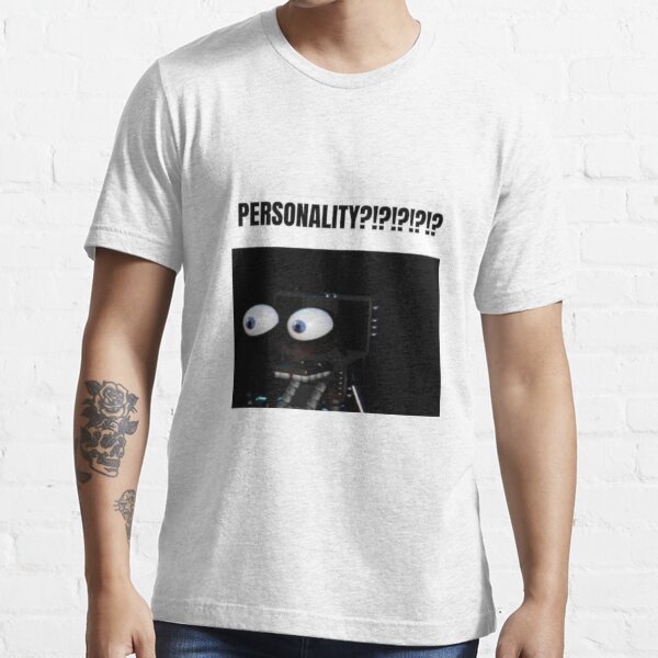 "fnaf endoskeleton PERSONALITY?!?!?!?!? meme" T-shirt for Sale by papa ...