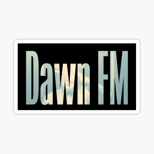 "Dawn FM" Sticker for Sale by quaterhalf-note | Redbubble