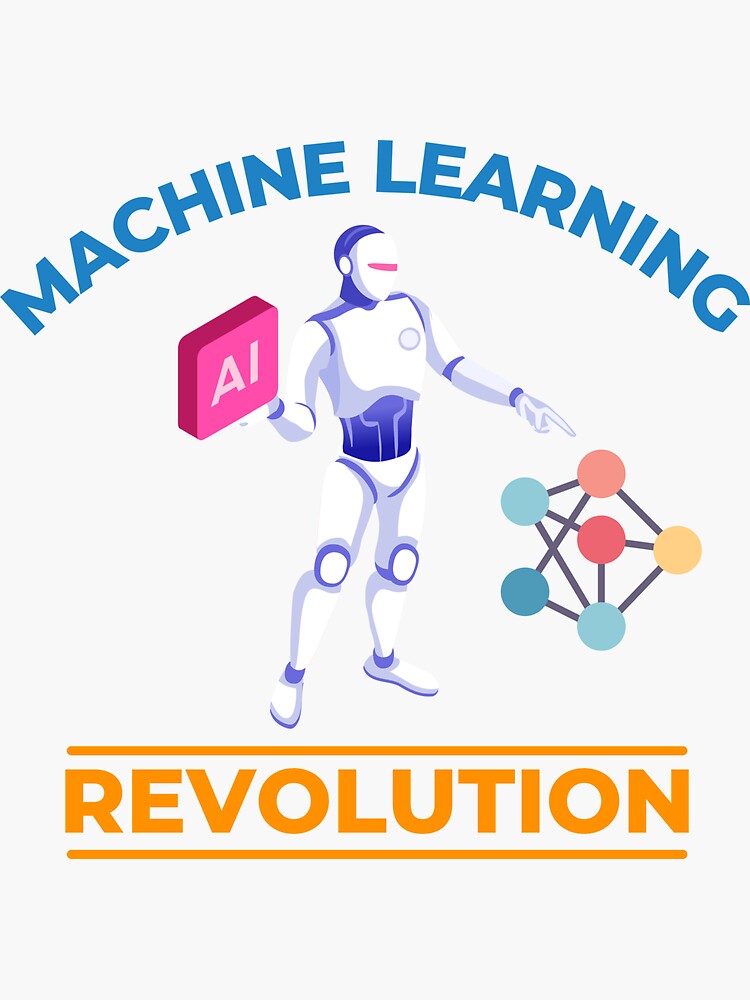 "The Machine Learning Revolution" Sticker by mounirov | Redbubble