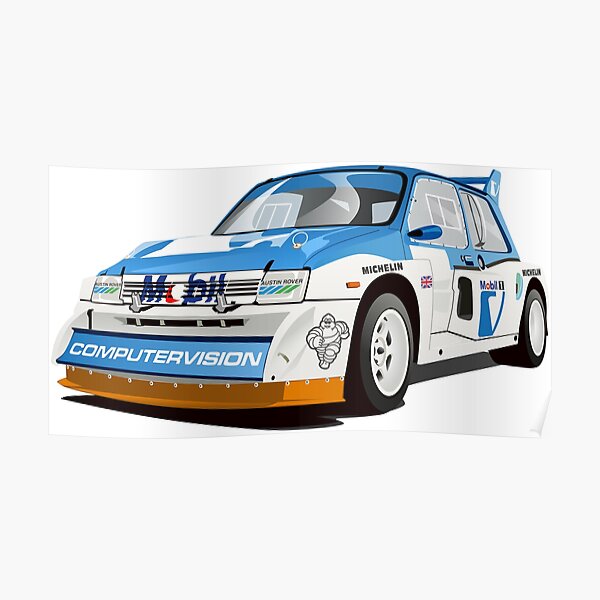 "Metro 6R4 Rally Car Group B " Poster by SSrally | Redbubble