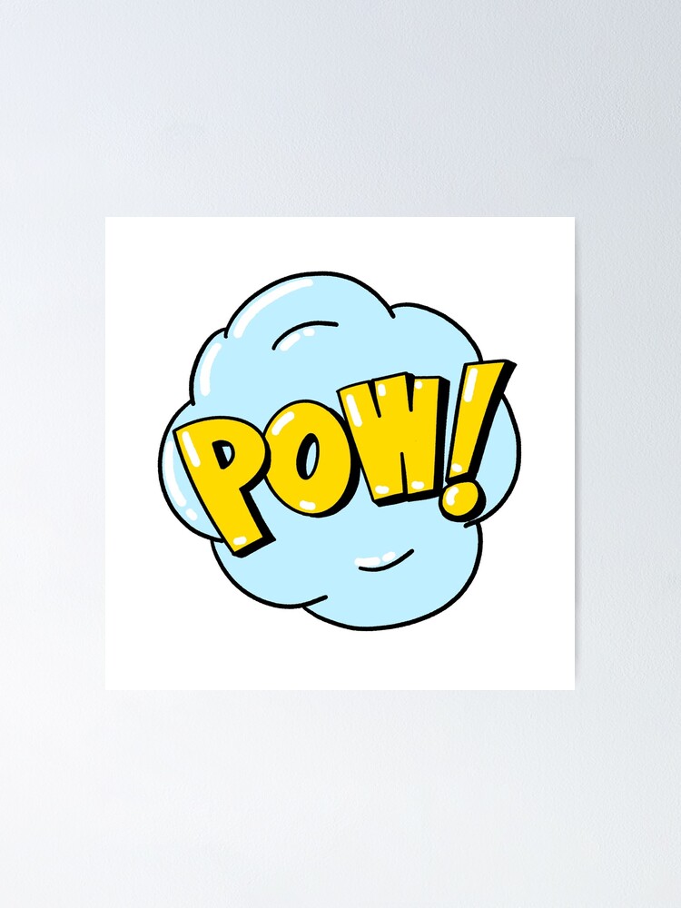 "Pow" Poster for Sale by sophiapeischl | Redbubble
