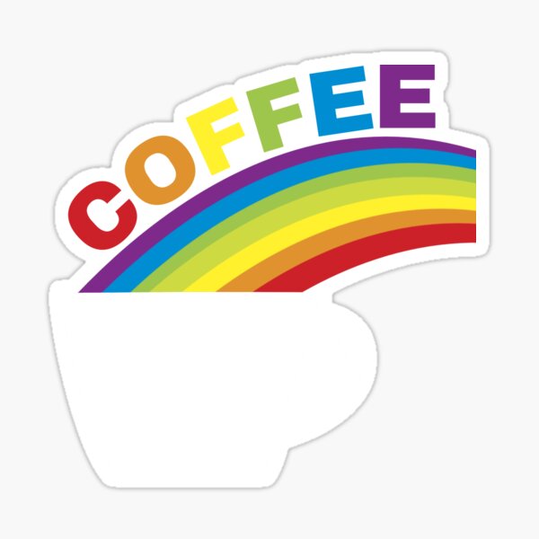 "Coffee rainbow! - Design for a rainy day (Rainbow letters version 1 ...