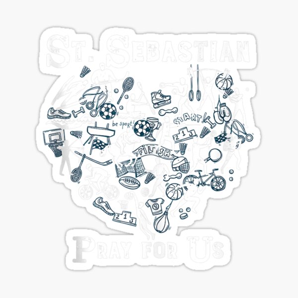 "St. Sebastian Patron Saint of Sports Athletes Catholic" Sticker for ...