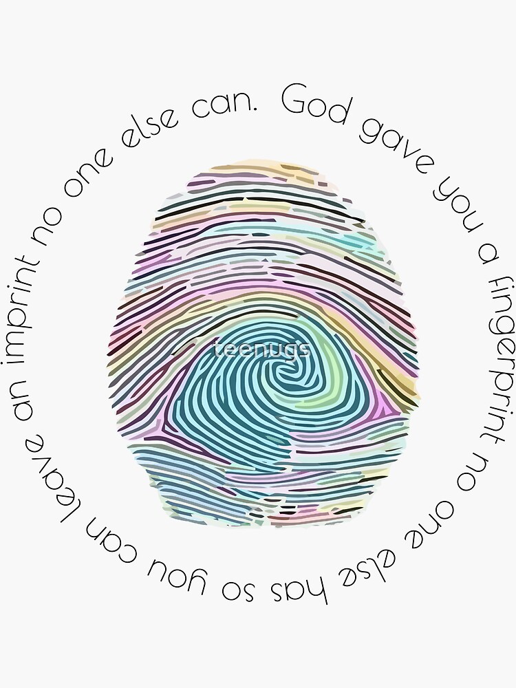 "God Gave You A Fingerprint Leave An Imprint" Sticker for Sale by ...