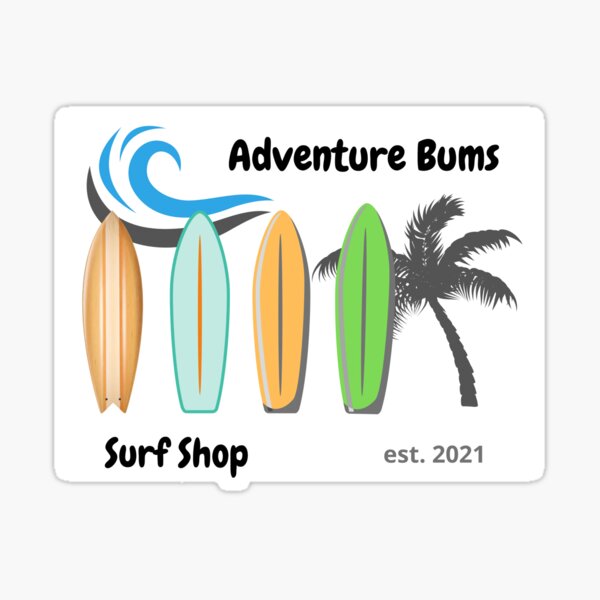 "Adventure Bum Surf Shop" Sticker for Sale by DGeiling | Redbubble
