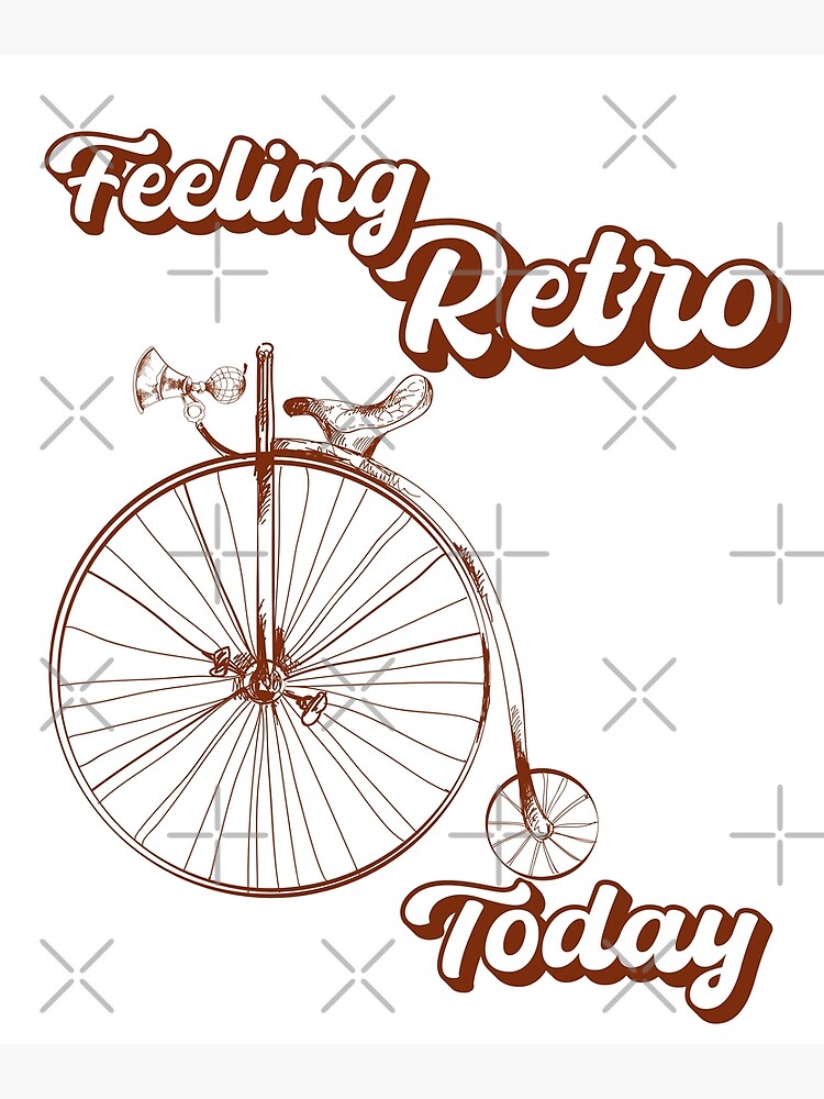 "Heute Retro-Feeling - Altes Retro-Vintage-Fahrrad" Poster von ...