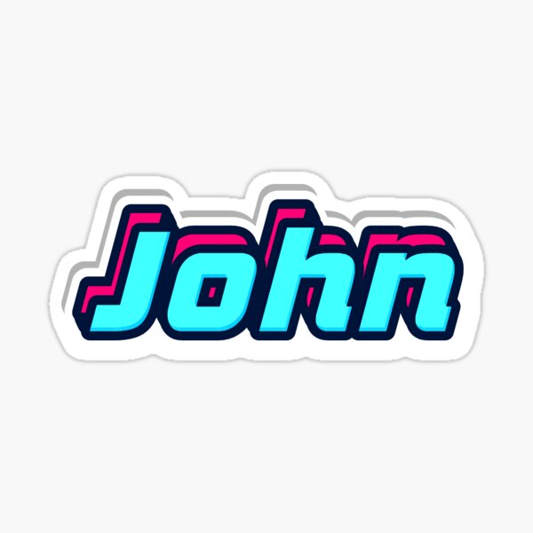 "Say My Name - John" Sticker for Sale by ImagineInc | Redbubble