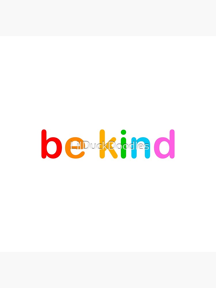 "Be Kind - simple colourful line art" Poster for Sale by LilDuckDoodles ...