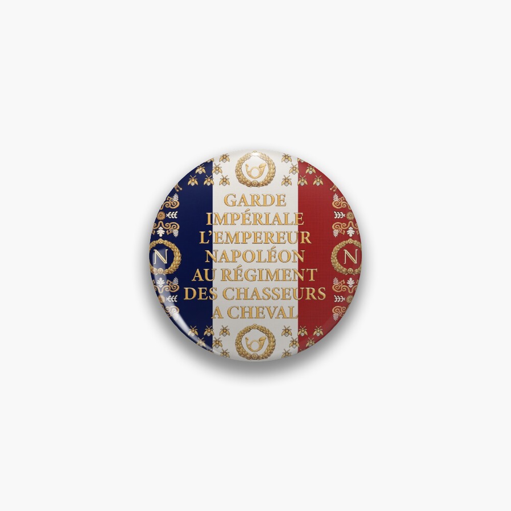 Badge « Drapeau Français Napoléonien des Chasseurs A cheval de la Garde ...