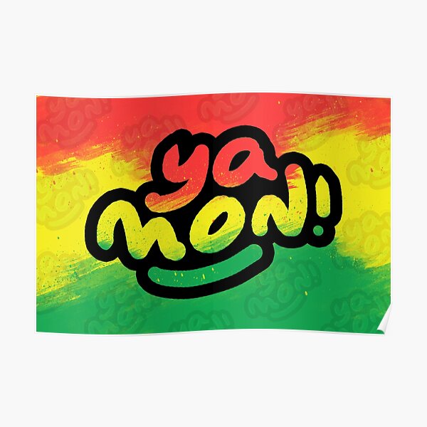 "Ya Mon! - Jamaican Slang, Jamaican Patois, Big Up Jamaica Ya Mon Rasta ...