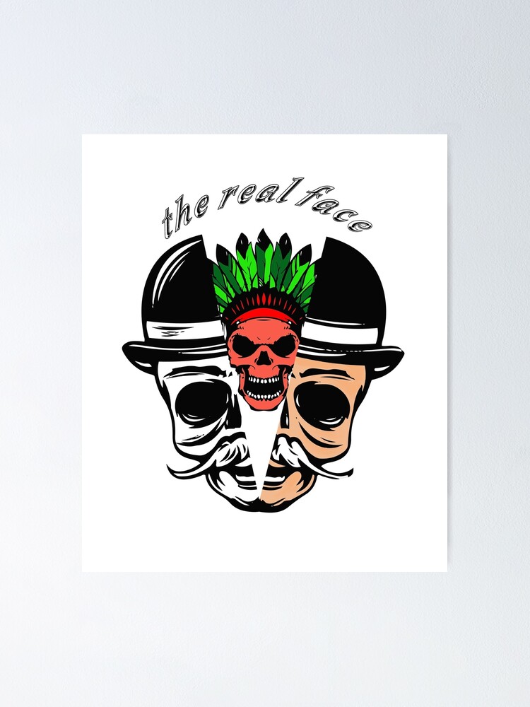 "the real face, real, face" Poster for Sale by tshortyoussef | Redbubble