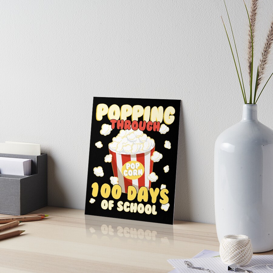 "Popping Through 100 Days Of School Children Popcorn Teacher Gift" Art ...