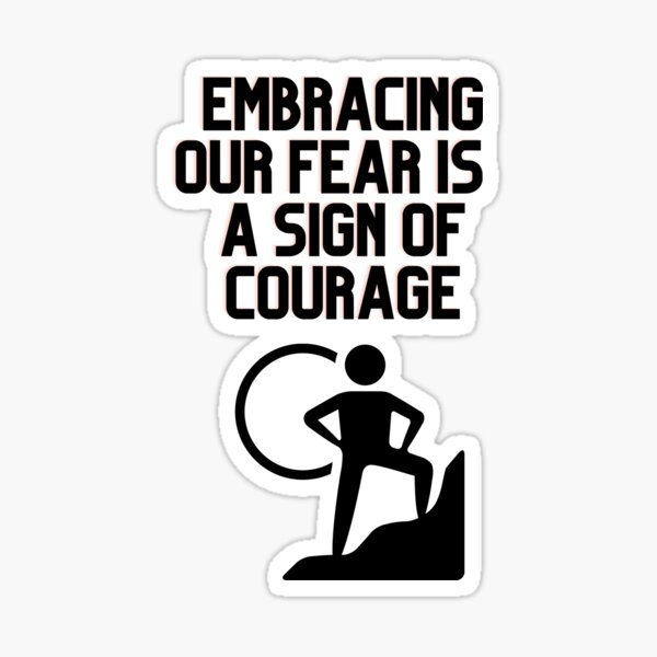 "Embracing Our Fear - Fear Of Failure" Sticker for Sale by WowAllinOne ...