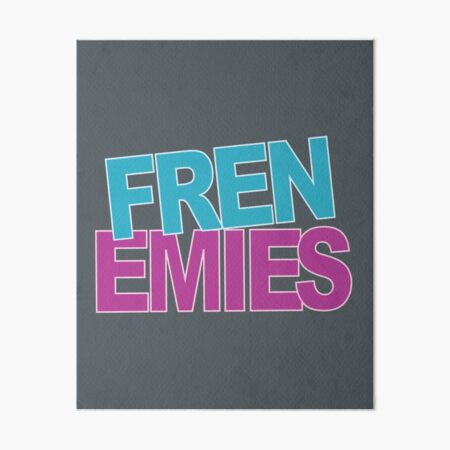 "Frenemies Podcast Logo" Art Board Print by geogremichael46 | Redbubble