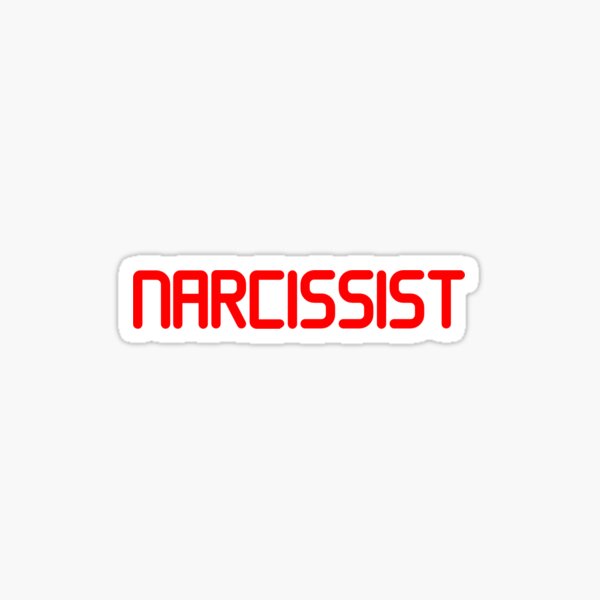 "Narcissist" Sticker for Sale by playboi-shop | Redbubble