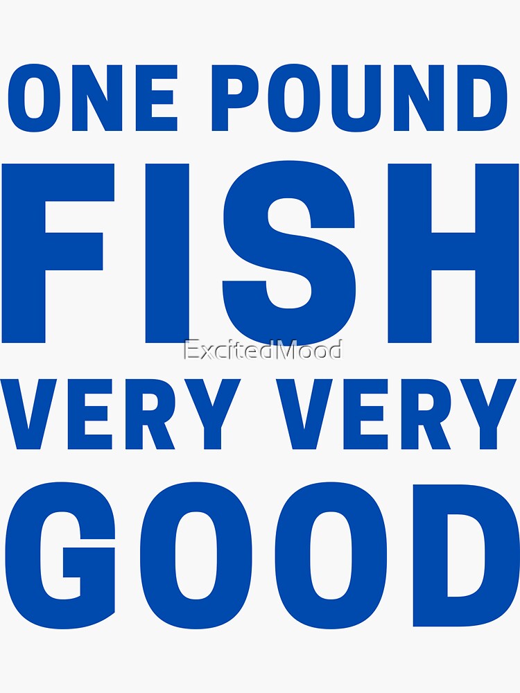 "One Pound Fish" Sticker for Sale by ExcitedMood | Redbubble