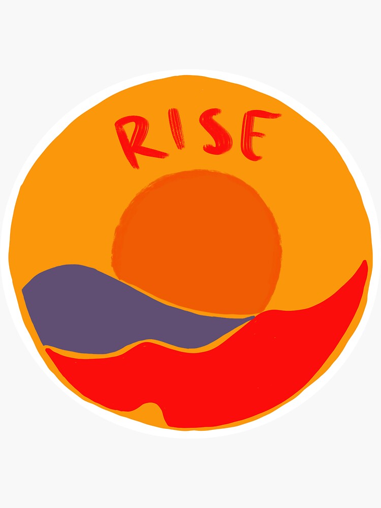 "Rise Up Inspirational Sticker" Sticker for Sale by elsewherewithu ...