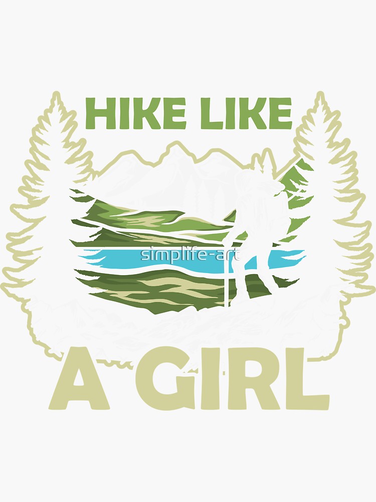 "Hike like a Girl Vintage Hiking Mountain | Funny Hiking Lover" Sticker ...