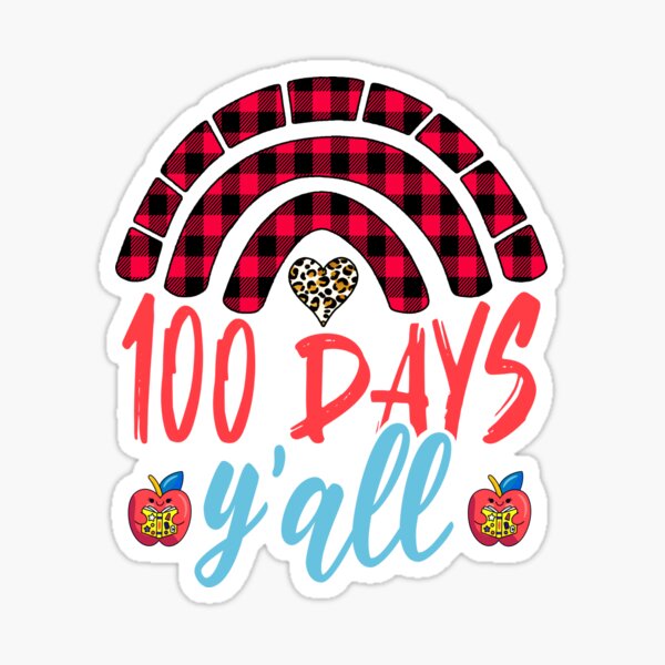 "100 Days Y'all, Funny 100th Day Of School" Sticker for Sale by MoSaid ...
