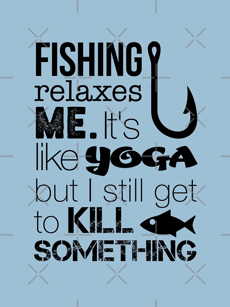 "Ron Swanson: Fishing Relaxes Me (Parks and Recreation)" T-shirt for ...