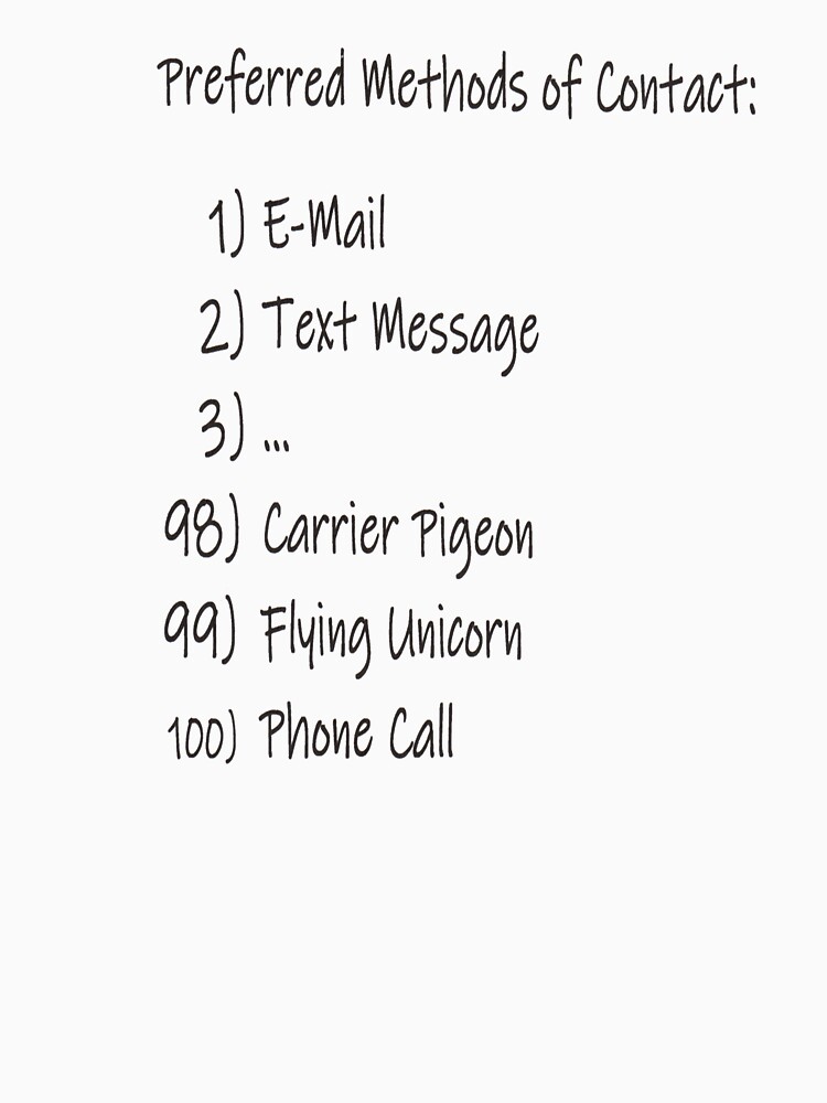 "Preferred Method of Contact don't call" T-shirt for Sale by bodybyruss ...